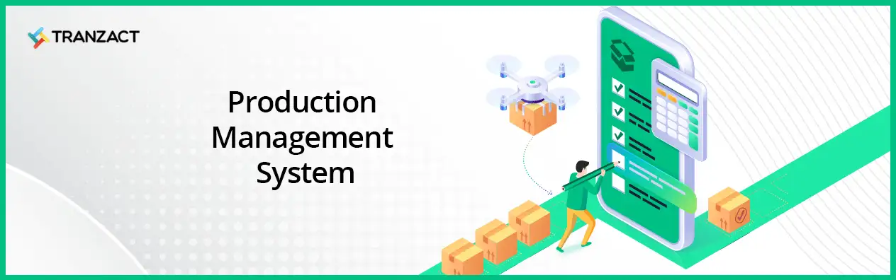 What Is Production Management System? - Definition, Importance ...